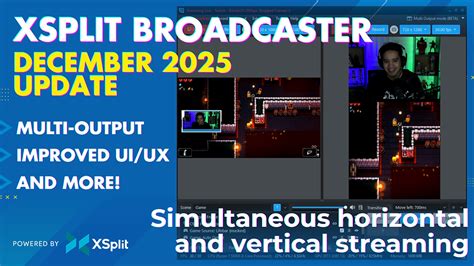 Xsplit Broadcaster July 2025 Update