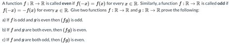 solved a function f r → r is called even if f x f x for