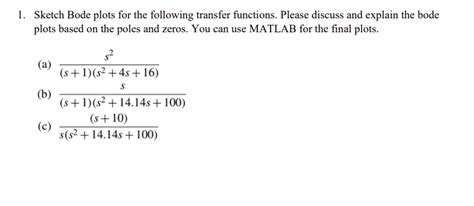 Solved Sketch Bode Plots For The Following Transfer Chegg
