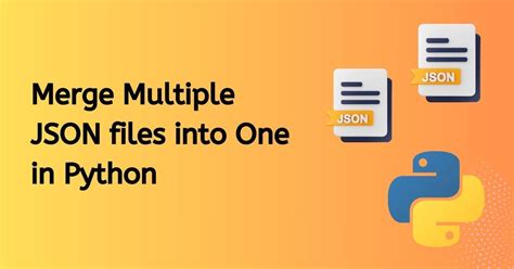 Merge Multiple Json Files Into One In Python By Programmingbasic Medium