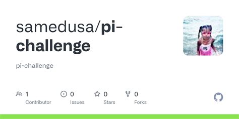 GitHub Samedusa Pi Challenge Pi Challenge