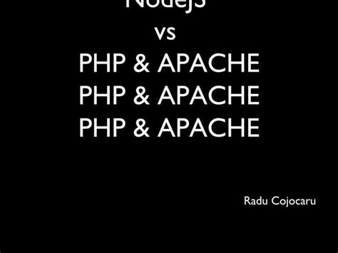 Nodejs Vs Php Apache Ppt Web Development Internet