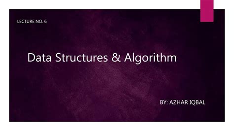 Data Structures Lecture No6 Ppt