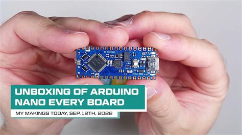 Unboxing Of Arduino Nano Every Board Sep12th 2022 Youtube