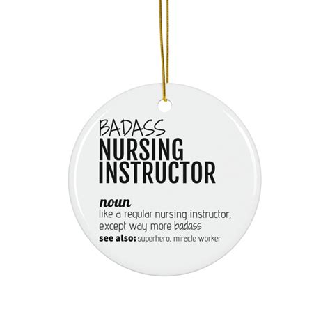 Badass Nursing Instructor Definition Ceramic Ornament Nursing