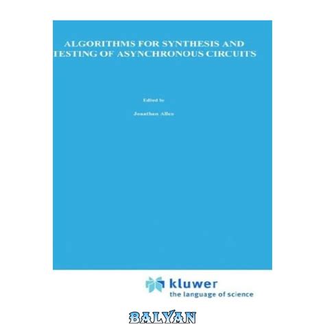 دانلود کتاب algorithms for synthesis and testing of asynchronous