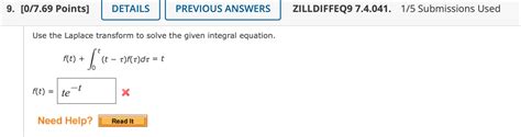 Solved Use The Laplace Transform To Solve The Given Integral Chegg