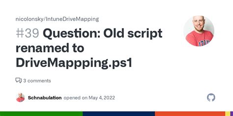 Question Old Script Renamed To DriveMappping Ps Issue Nicolonsky IntuneDriveMapping