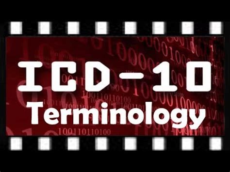 ICD 10 Terminology And 7th Digits Video