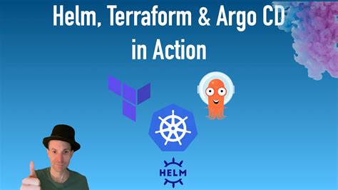 Kubernetes Deployment Wizardry Helm Terraform And Argocd In Action Youtube