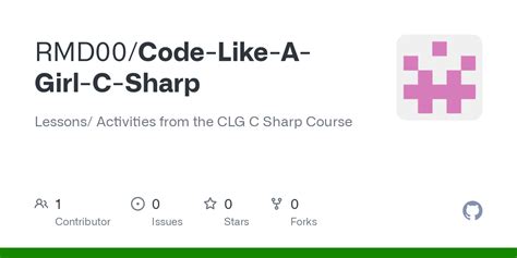 GitHub RMD Code Like A Girl C Sharp Lessons Activities From The CLG C Sharp Course