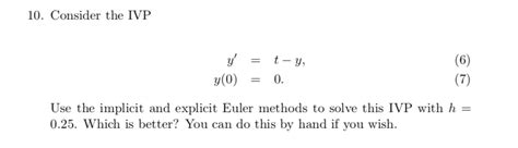 Solved Consider The IVP T Y Use The Implicit And Chegg Com