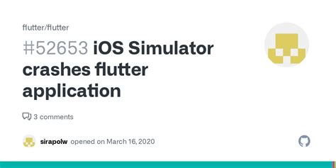 IOS Simulator Crashes Flutter Application Issue Flutter Flutter GitHub