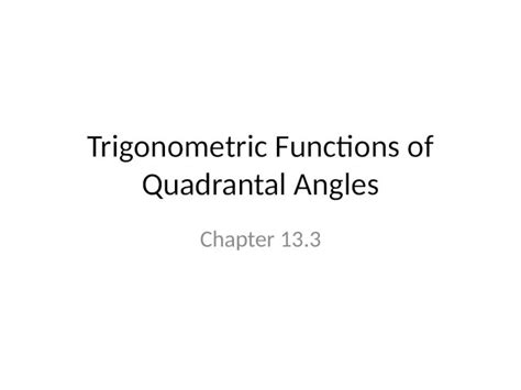 pptx trigonometric functions of quadrantal angles dokumen tips