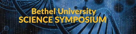 Science Symposium College Of Arts And Sciences Bethel University