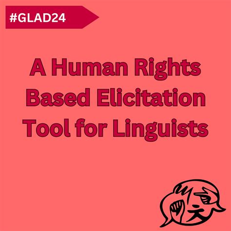A Human Rights Based Elicitation Tool For Linguists