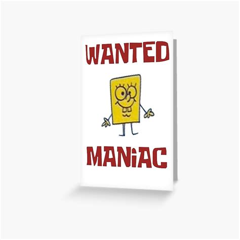 Wanted Maniac Spongebob Greeting Card For Sale By Notsophia Redbubble