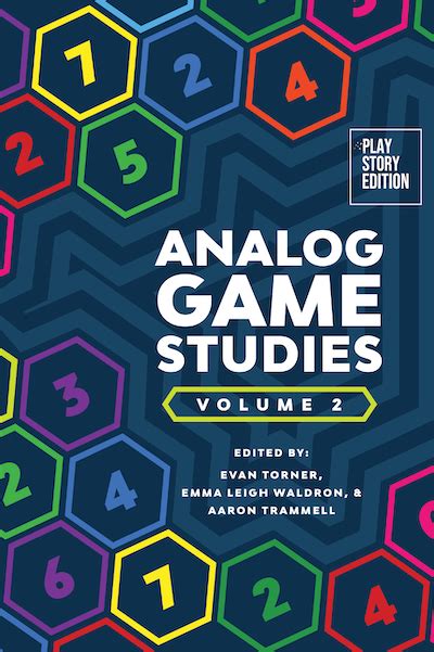 Analog Game Studies Play Story Press Analog Game Studies Play Story Press