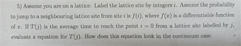 Solved Assume You Are On A Lattice Label The Lattice Site