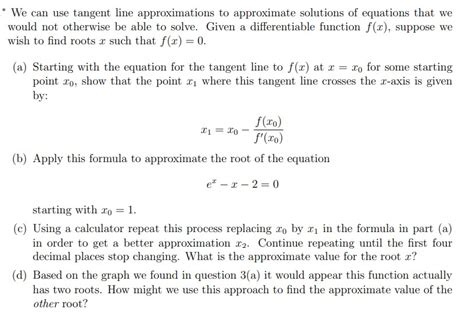 Solved We Can Use Tangent Line Approximations To Approximate
