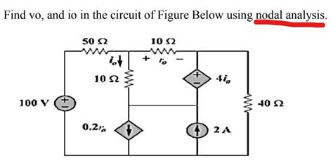 Solved Find Vo And Io In The Circuit Of Figure Below Using Chegg Com