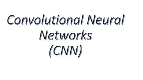 Convolution Neural Network Cnn Pptx