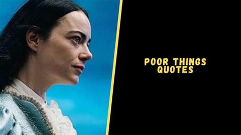 Top 12 Entertaining Quotes From Poor Things Movie 2023