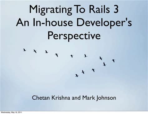 Migrating To Rails 3 An In House Developers Perspective Ppt Free