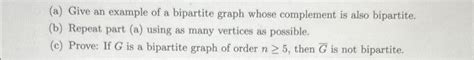 Solved A Give An Example Of A Bipartite Graph Whose