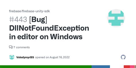 Bug DllNotFoundException In Editor On Windows Issue 443 Firebase Firebase Unity Sdk GitHub