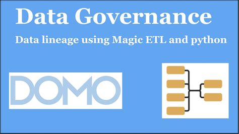 Data Lineage In Domo Using Magic Etl 20 And Python Datagovernance