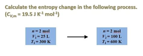 Solved Calculate The Entropy Change In The Following Chegg