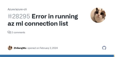 Error In Running Az Ml Connection List · Issue 28295 · Azureazure Cli