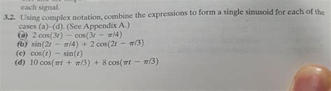 Solved Each Signal G Complex Notation Combine The