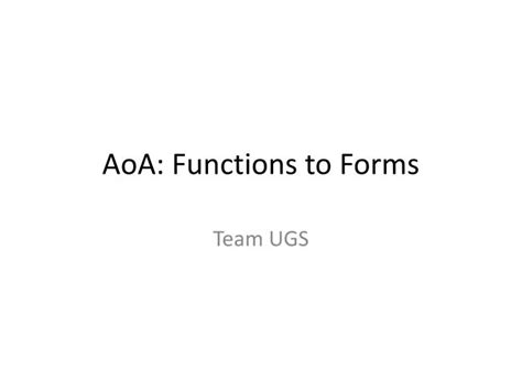 Ppt Aoa Functions To Forms Powerpoint Presentation Free Download