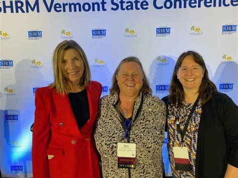 Thank You To The Amazing Team At Vermont State Shrm It Was A Terrific