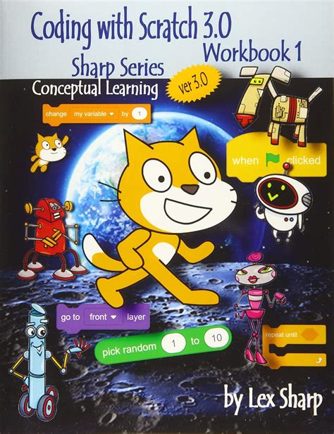 coding with scratch 3 0 workbook 1 sharp series scratch sharp lex