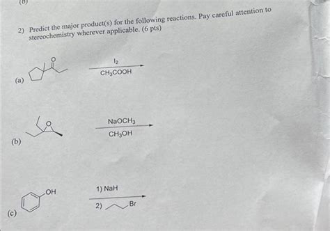 Solved 2) Predict the major product(s) for the following | Chegg.com