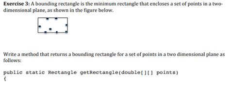 Solved Exercise A Bounding Rectangle Is The Minimum Chegg