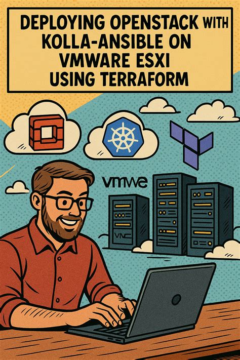 Deploying Openstack With Kolla Ansible On Vmware Esxi Using Terraform