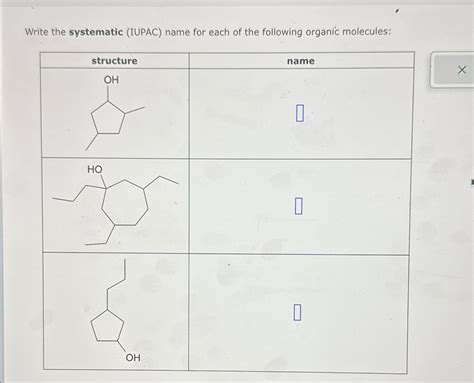 solved write the systematic iupac ﻿name for each of the