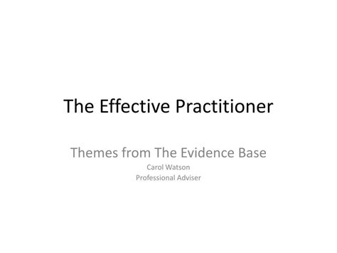 Ppt The Effective Practitioner Powerpoint Presentation Free Download Id 6058950