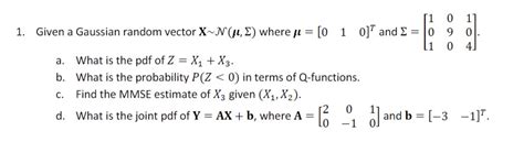 solved 1 given a gaussian random vector x∼n μ Σ where