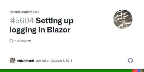Setting Up Logging In Blazor Issue 5604 Dotnet Aspnetcore GitHub