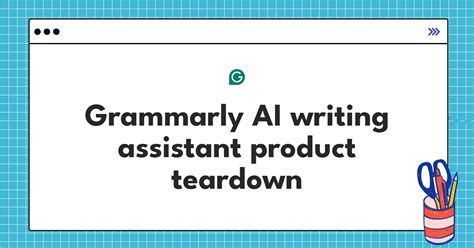Grammarly Teardown Analysis Ai Writing Assistant Strategy Nextsprints