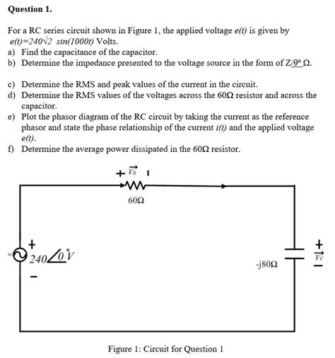 Solved Question1 For A Rc Series Circuit Shown In Figure 1