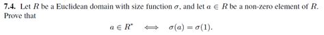 Solved 74 Let R Be A Euclidean Domain With Size Function
