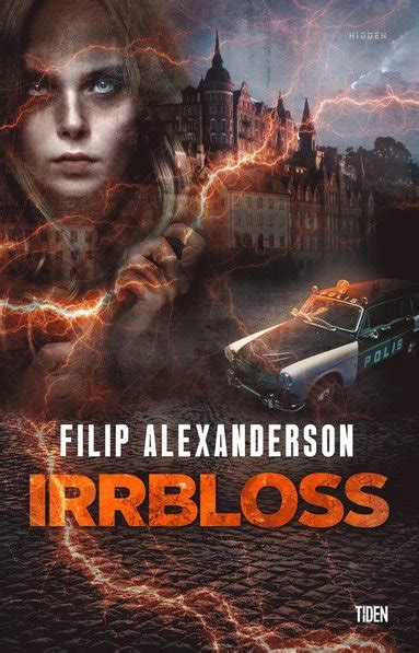 Irrbloss Filip Alexanderson Häftad Akademibokhandeln