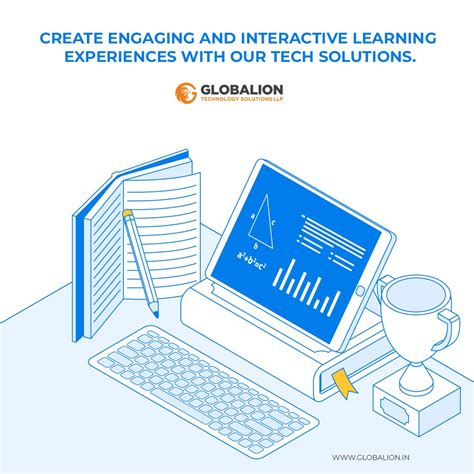Create Engaging And Interactive Learning Experiences With Our Tech Solutions Globalion