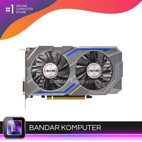 Vga Card Afox Nvidia Geforce Gtx Gb Gddr Bit Dual Fan Bandarkomputer Com
